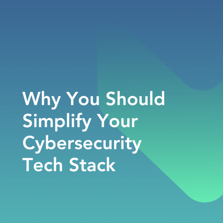 Why You Should Simplify Your Cybersecurity Tech Stack | Votiro