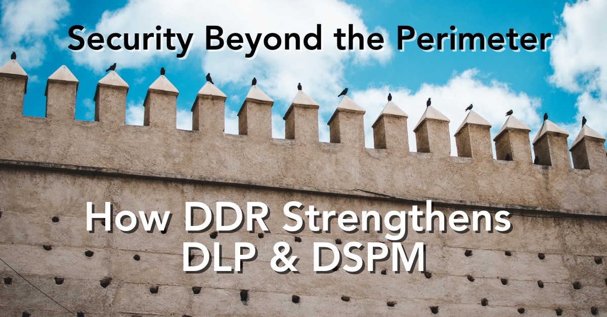 How DDR Strengthens DLP & DSPM | Defense In Depth | Votiro
