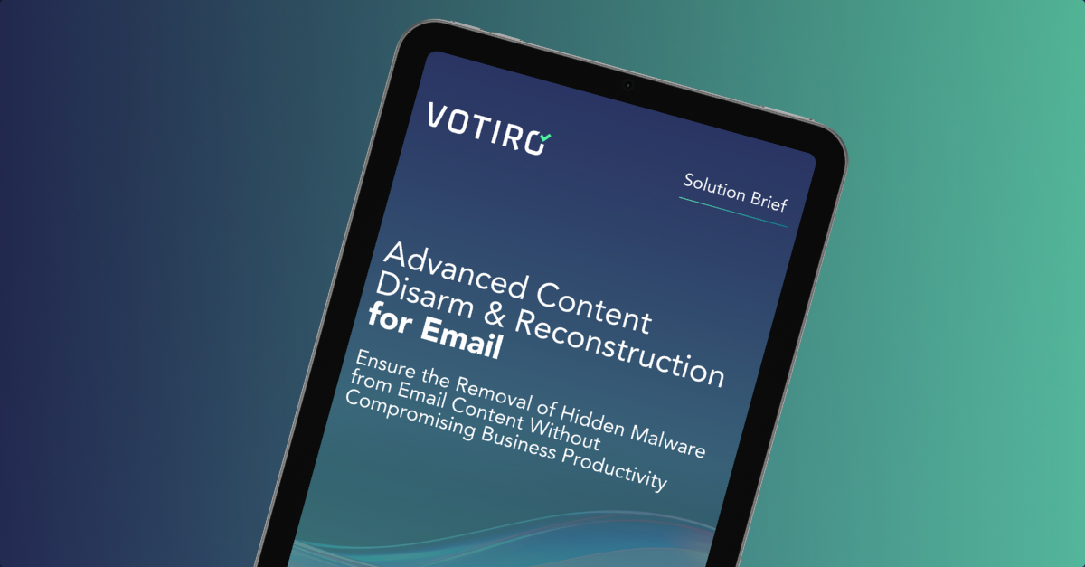 Advanced Content Disarm Reconstruction for Email | CDR | Votiro